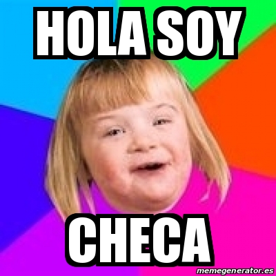 Meme Retard Girl - hola soy checa - 17739400