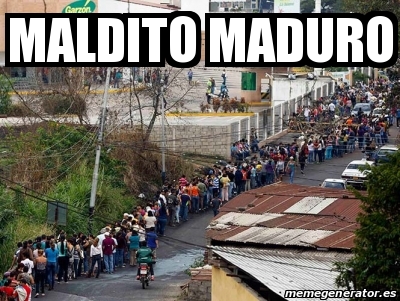 Meme Personalizado - MALDITO MADURO - 17739951