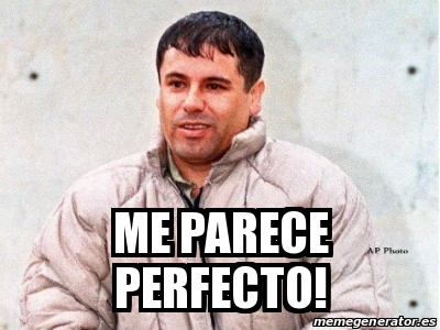 Meme Personalizado - Me parece perfecto! - 17745899