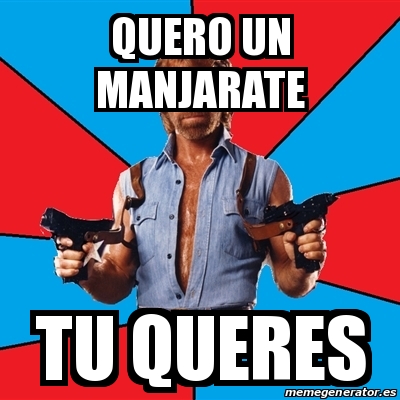 Meme Chuck Norris - quero un manjarate tu queres - 17753274