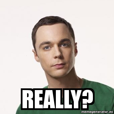 Meme Sheldon Cooper - REALLY? - 17756306