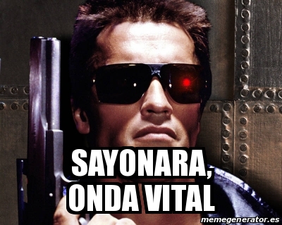 Meme Personalizado - sayonara, onda vital - 17781200