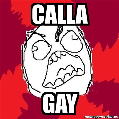 Meme Rage FU - calla GAY - 17783296