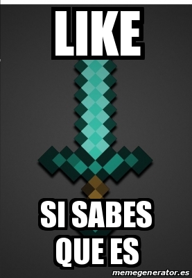 Meme Personalizado - LIKE SI SABES QUE ES - 17788955