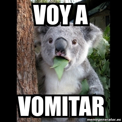 Meme Koala - voy a vomitar - 17818302