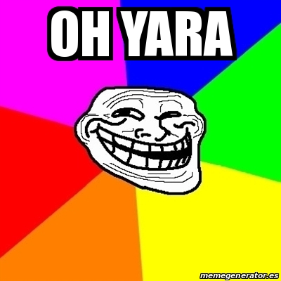 Meme Troll - OH YARA - 17820175