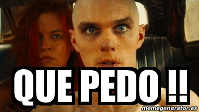 Meme Personalizado - que pedo !! - 17823129