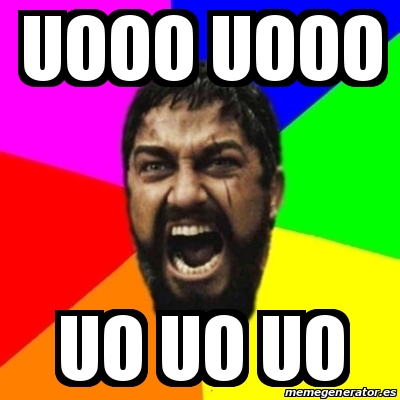 Meme Sparta - uooo uooo uo uo uo - 17823490