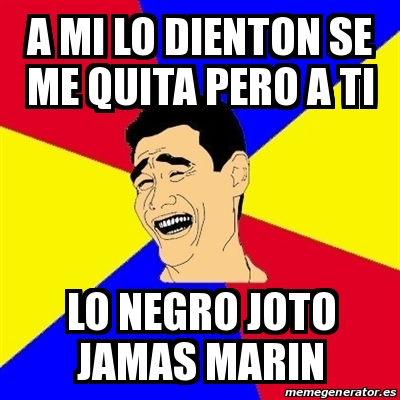 Meme Yao Ming - A mi lo dienton se me quita pero a ti Lo negro joto ...