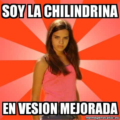 Meme Jealous Girl - soy la chilindrina en vesion mejorada - 17892882
