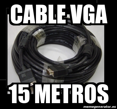 Meme Personalizado - cable vga 15 metros - 17092455