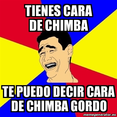 Meme Yao Ming - Tienes cara de chimba Te puedo decir cara de chimba ...