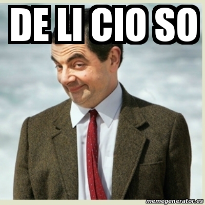 Meme Mr Bean - De li cio so - 17926036