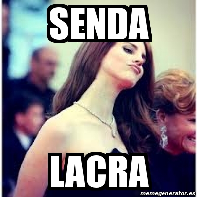 Meme Personalizado - senda lacra - 17930537