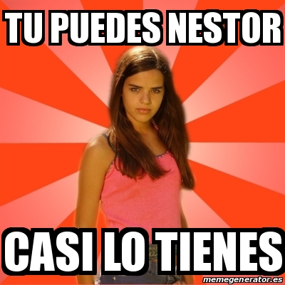 Meme Jealous Girl - tu puedes nestor casi lo tienes - 17949444