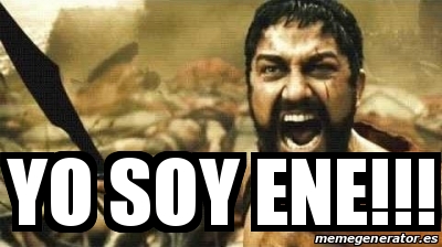 Meme Personalizado - Yo soy ene!!! - 17962908