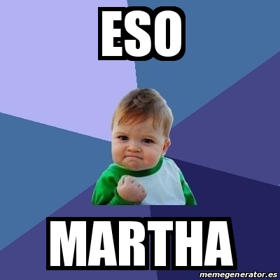 Meme Bebe Exitoso - eso martha - 17963792