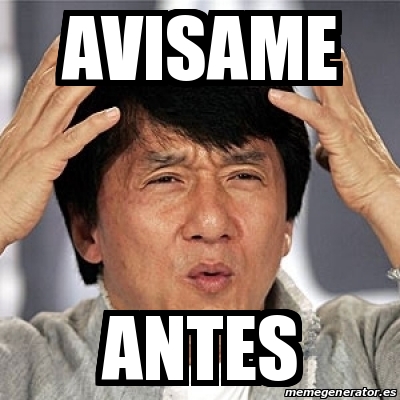 Meme Jackie Chan - Avisame antes - 17972544