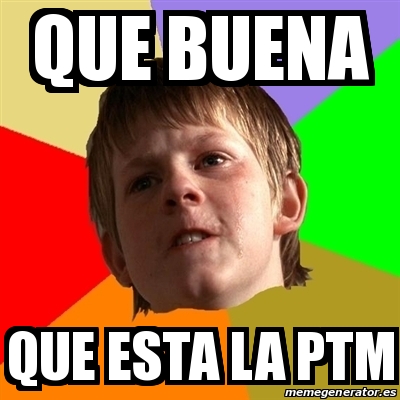 Meme Chico Malo - que buena que esta la ptm - 17979506
