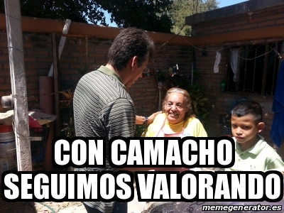 Meme Personalizado - CON CAMACHO SEGUIMOS VALORANDO - 17992124