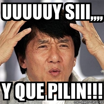 Meme Jackie Chan - uuuuuy siii,,,, y que pilin!!! - 18111017