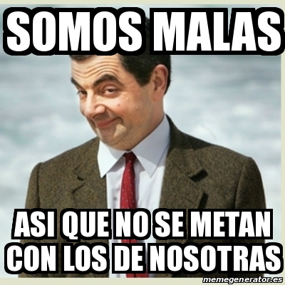 Somos Malas Memes Malas Noticias Meme By Bravo54 :) Memedroid
