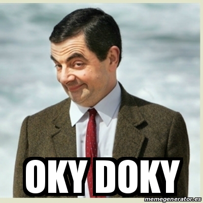 Meme Mr Bean - oky doky - 18140217