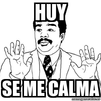 Meme Ay Si - huy se me calma - 18165770