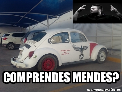 Meme Personalizado - Comprendes Mendes? - 18185423