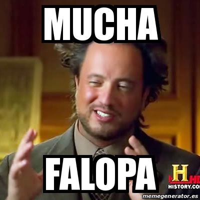 Meme Ancient Aliens - mucha falopa - 18195439
