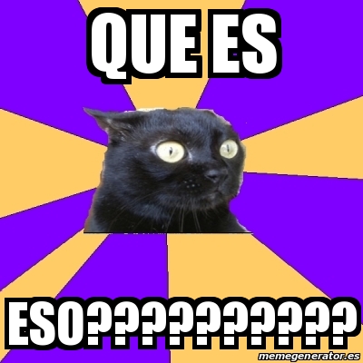 Meme Anxiety Cat - que es eso?????????? - 18024853