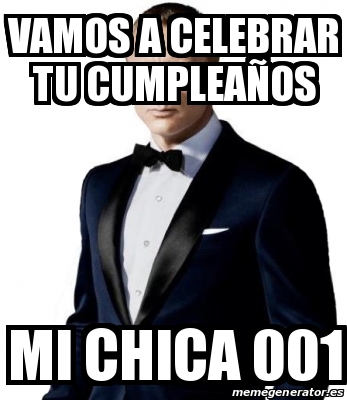 Meme Personalizado - vamos a celebrar tu cumpleaÃ±os Mi chica 001 ...