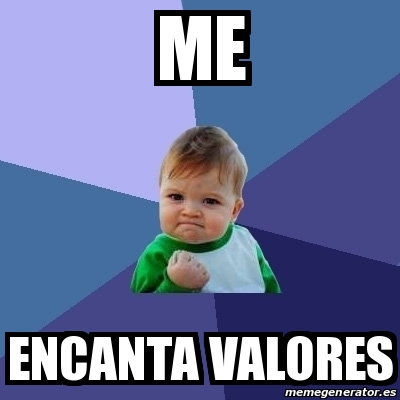 Meme Bebe Exitoso - Me encanta valores - 18202641