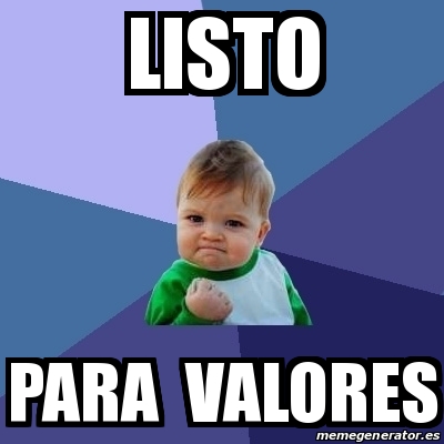 Meme Bebe Exitoso - LISTO PARA VALORES - 18202655