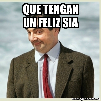 Meme Mr Bean - que tengan un feliz sia - 18216248