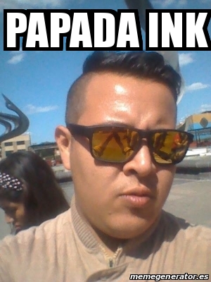 Meme Personalizado - Papada ink - 18217457