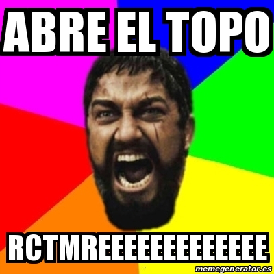 Meme Sparta - abre el topo rctmreeeeeeeeeeeee - 18309850
