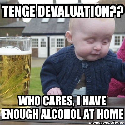 Meme Drunk Baby - TENGE DEVALUATION?? WHO CARES, I HAVE ENOUGH ALCOHOL ...