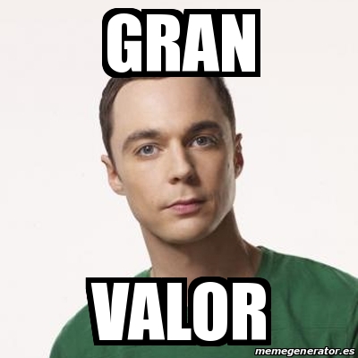 Meme Sheldon Cooper - gran valor - 18325603