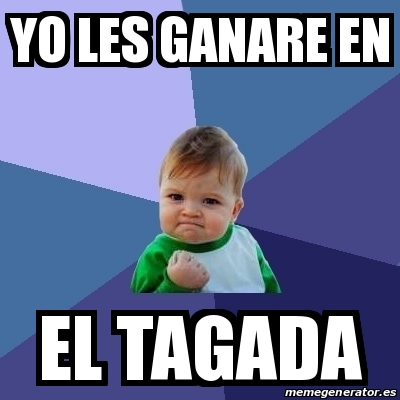 Meme Bebe Exitoso - yo les ganare en el tagada - 18326714