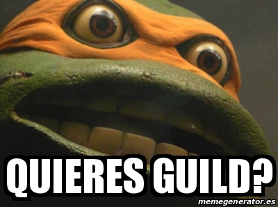 Meme Personalizado - Quieres guild? - 18329239