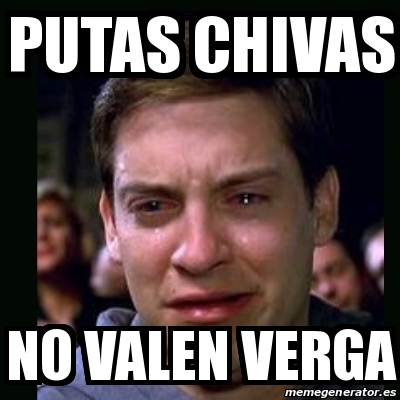 Meme crying peter parker - PUTAS CHIVAS NO VALEN VERGA - 18370786