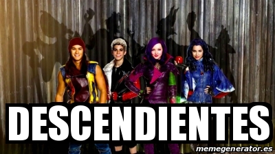 Meme Personalizado - descendientes - 18404159