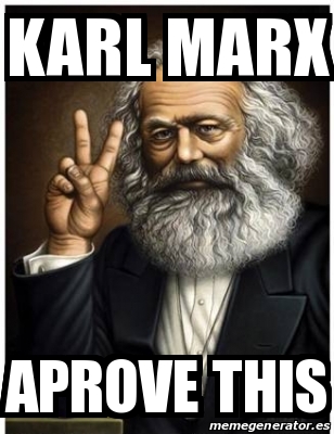 Meme Personalizado - Karl Marx Aprove this - 18425788