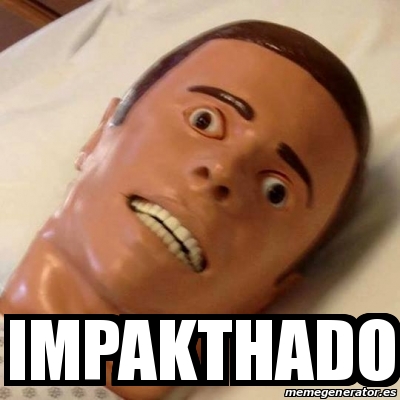 Meme Personalizado - IMpakthado - 18430156
