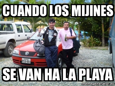 Meme Personalizado - cuando los mijines se van ha la playa - 18430161