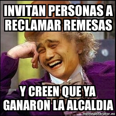 Meme Yao Wonka - Invitan personas a reclamar remesas Y creen que ya ...