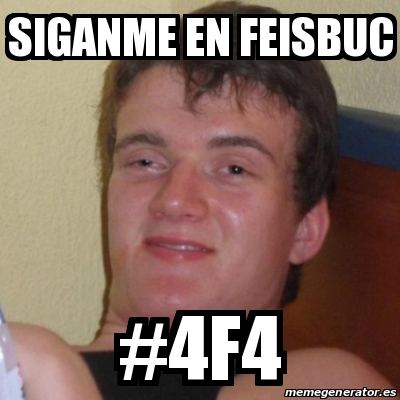 Meme Stoner Stanley - Siganme en feisbuc #4F4 - 18447094