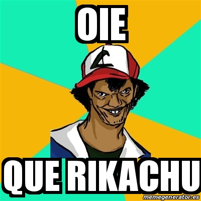 Meme Ash Pedreiro - oie que rikachu - 18455651