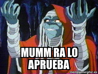 Meme Personalizado - Mumm ra lo aprueba - 18487535